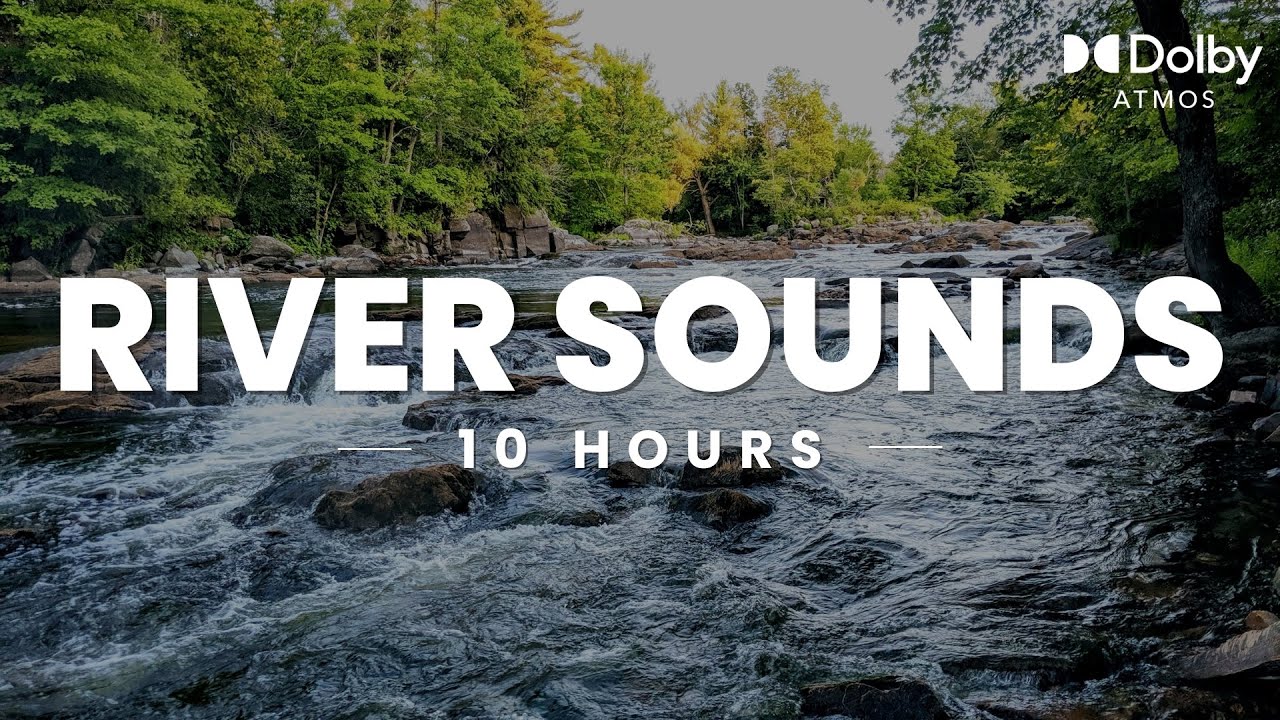 River Sounds | 10 Hours Sounds for Sleep, Calming or Relaxation ...