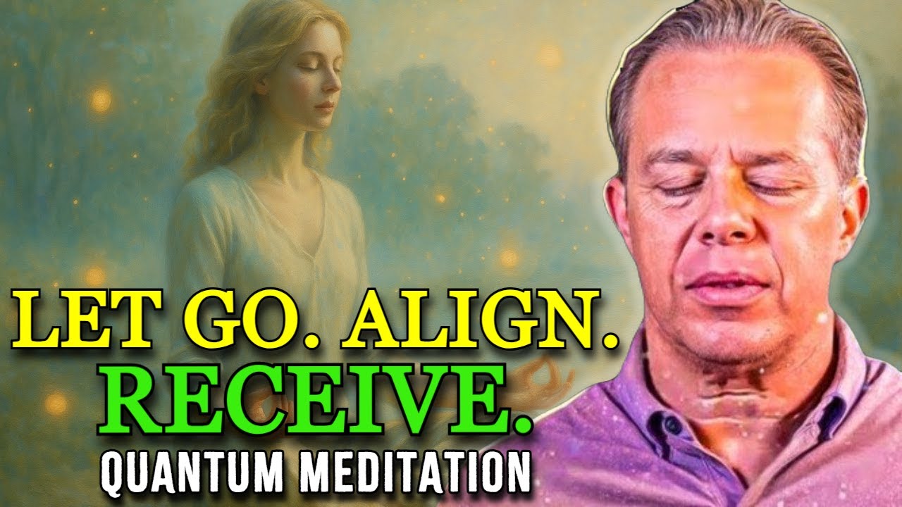 Dr. Joe Dispenza - Let Go, Align, Receive | Quantum Meditation to Rewire Your Energy Field - YouTube