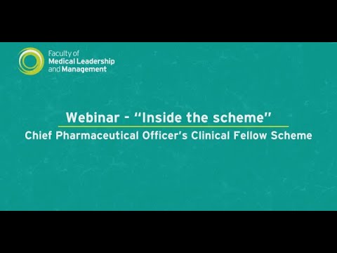 Webinar: Inside the Scheme - Chief Pharmaceutical Officer’s Clinical Fellow Scheme - YouTube