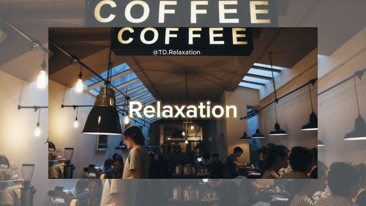 Relaxation Coffee @TD Relaxation - YouTube