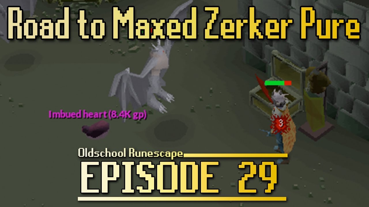 OSRS: Road To Maxed Zerker Pure - Episode #29 - Imbued Heart? - YouTube