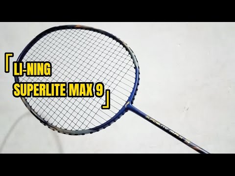 REVIEW RAKET BADMINTON LINING SUPERLITE MAX 9 ORIGINAL - YouTube