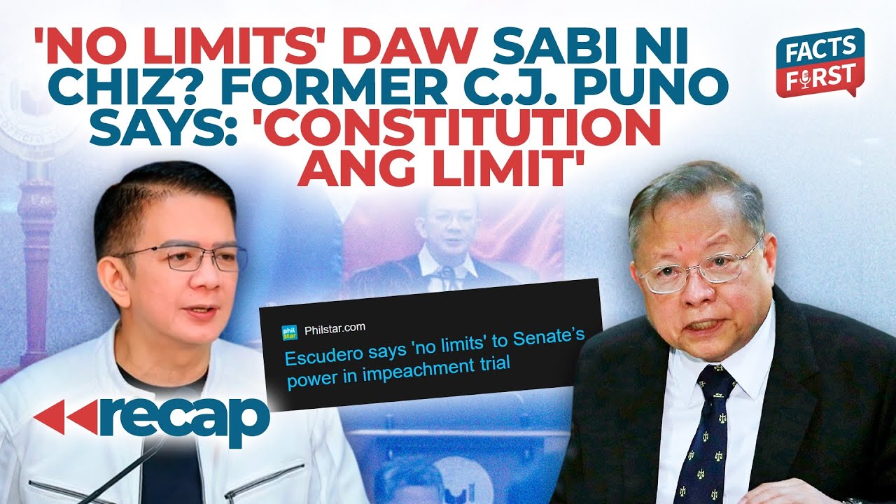 Ex-Chief Justice Puno reminds Chiz of limits of Senate impeachment ...
