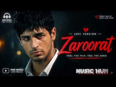 Zarooat lo-fi Song (Slowed+Reverb) | Ek Villain | Music Hun. 