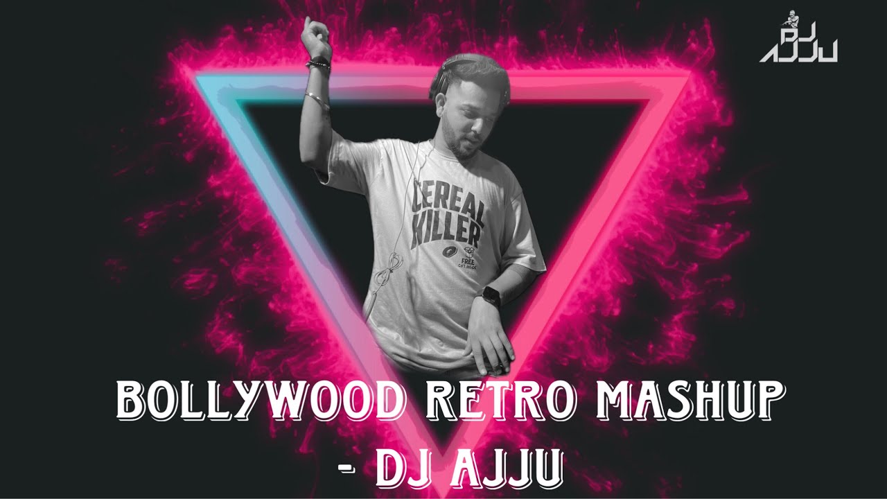 BOLLYWOOD RETRO REMIX - DJ AJJU ( OLD MASHUP ) - YouTube