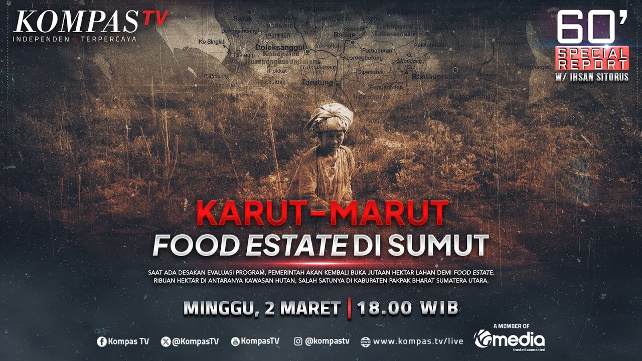 LIVE - Karut-Marut Food Estate di Sumatera Utara I 60' SPECIAL REPORT ...