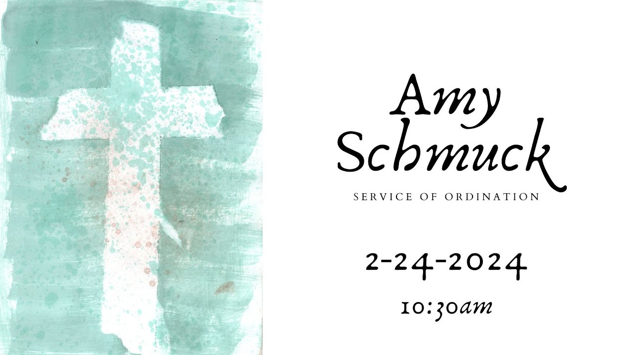 Ordination Service for Amy Colleen Schmuck - YouTube