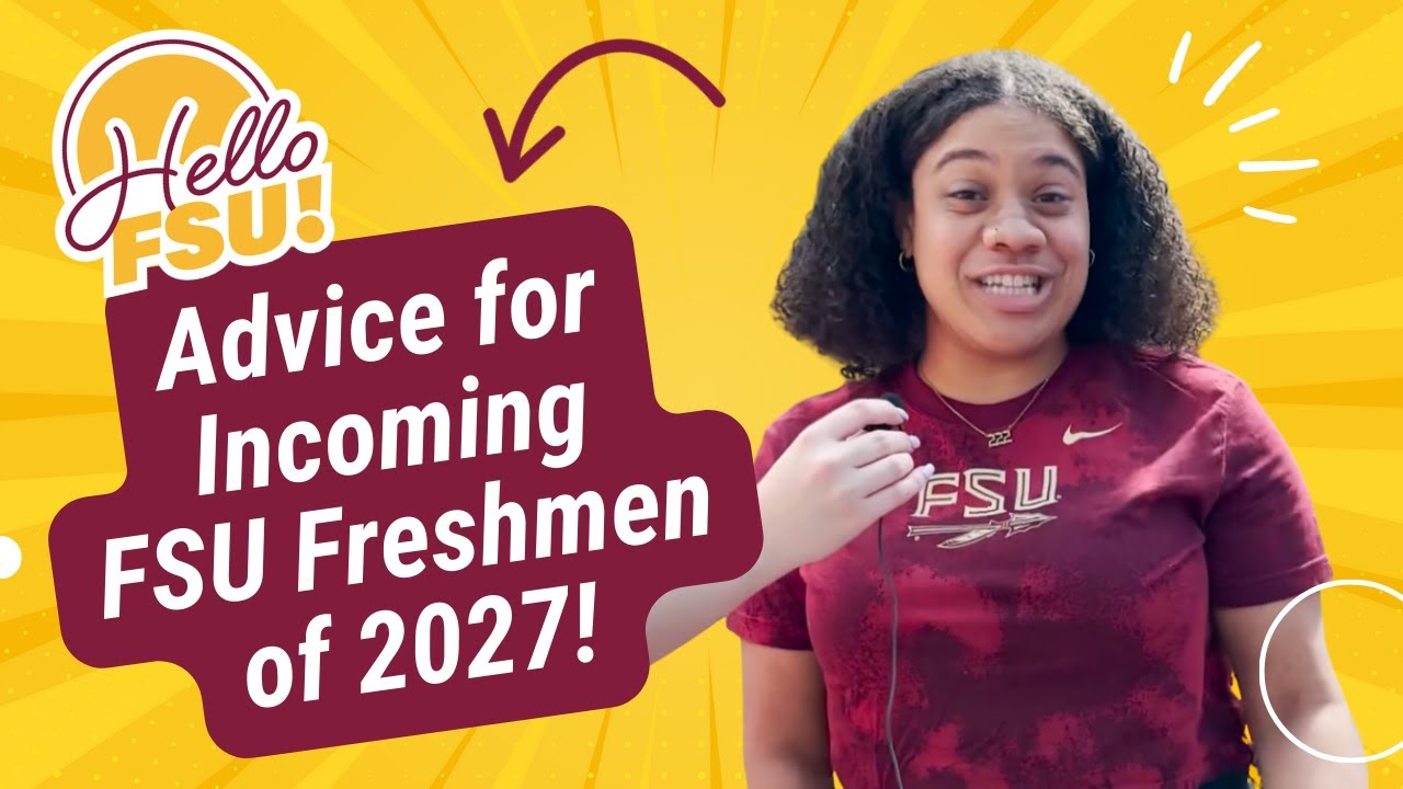 Advice for Incoming FSU Freshmen of 2027 - YouTube