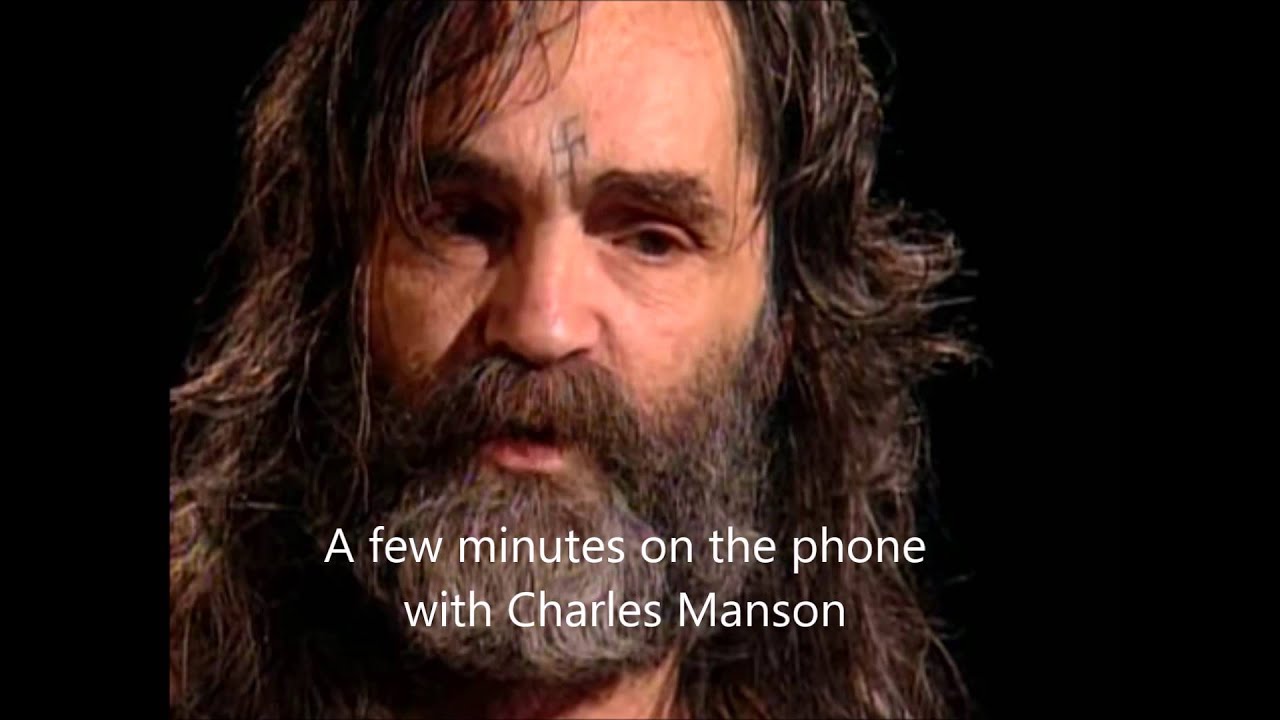 Good stuff from Charles Manson - YouTube