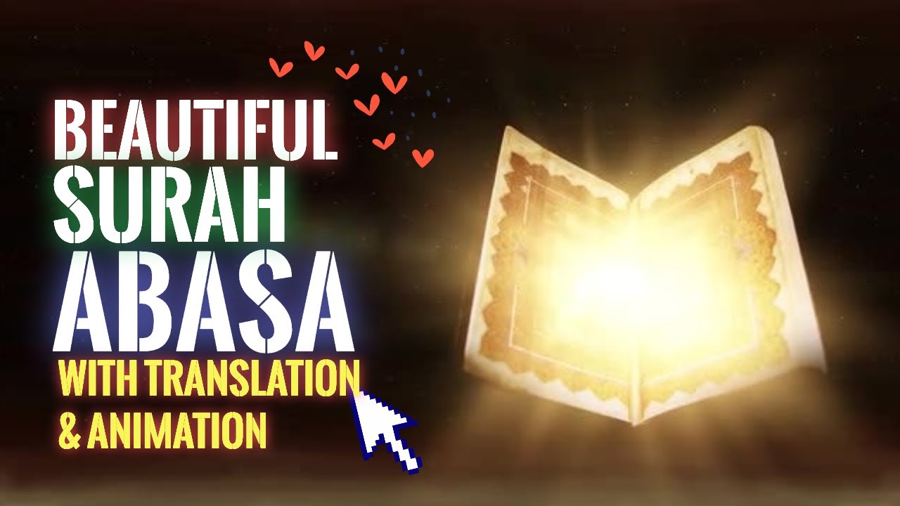 SURAH ABASA I QURAN RECITATION WITH TRANSLATION IN ENGLISH