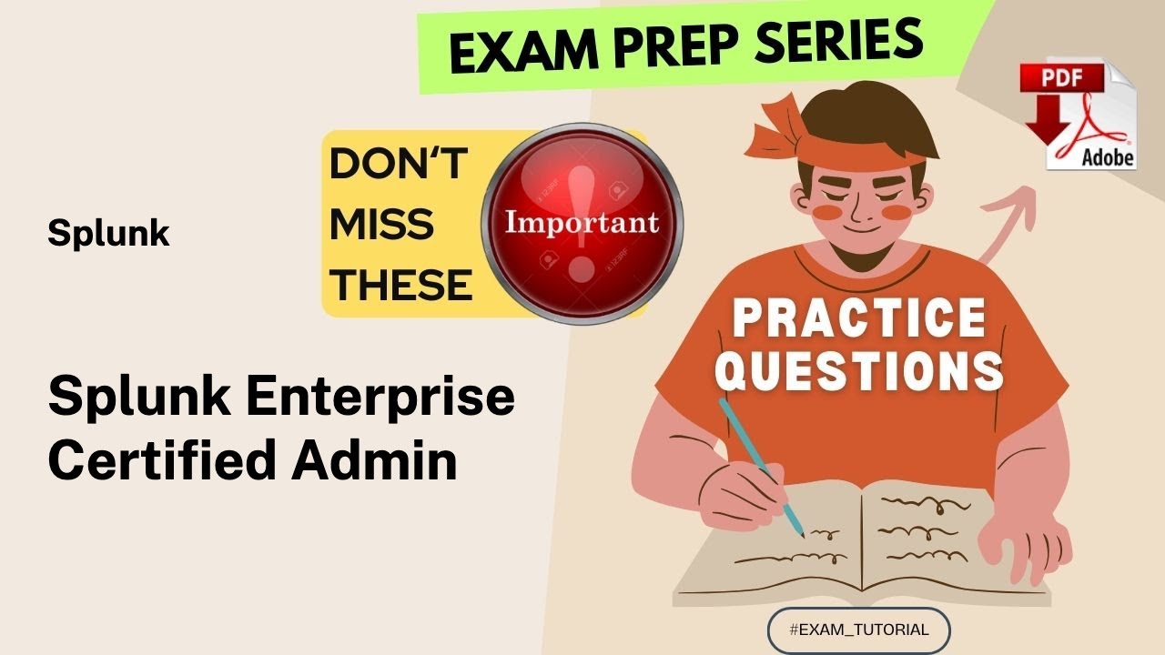 SPLK-1003 Exam Tutorial🔥IMPORTANT TOPICS🔥| Splunk Enterprise Certified ...