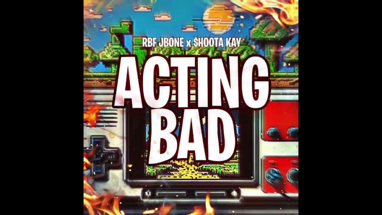 $hoota Kay - Acting Bad ( Ft. RBF Jbone ) - YouTube Music