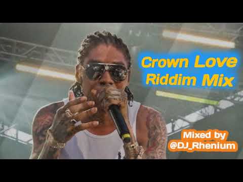 CROWN LOVE RIDDIM Mixed by @DJ_Rhenium ft Vybz Kartel, Chris Martin ...