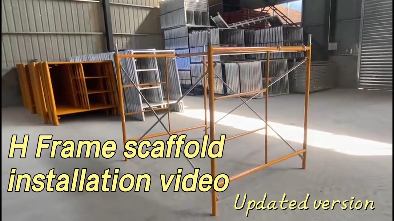 H Frame scaffold installation video（Updated version) - YouTube