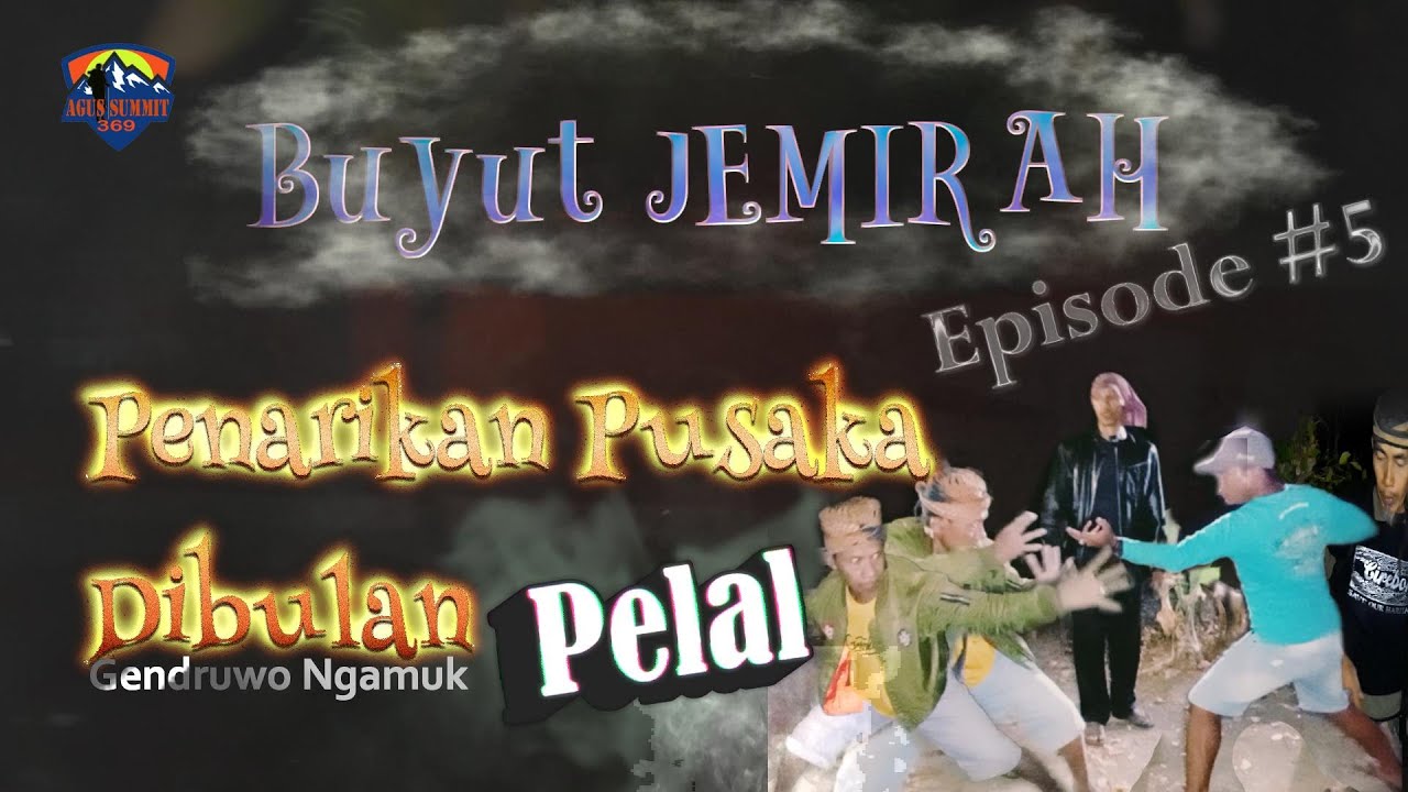 Penarikan Pusaka Di Bulan Pelal Di BUYUT JEMIRAH Sleman Episodse #5 - YouTube