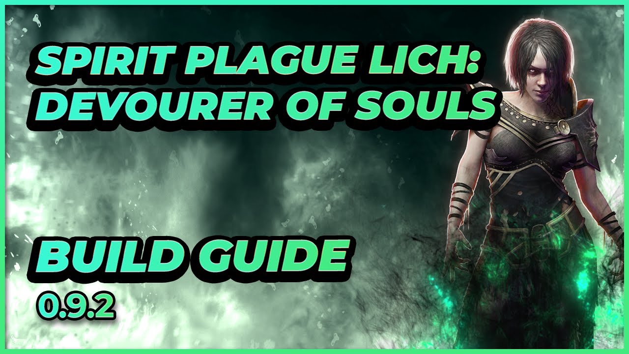 Last Epoch | Spirit Plague Lich: The Soul Devourer! | Build Guide | 0.9 ...