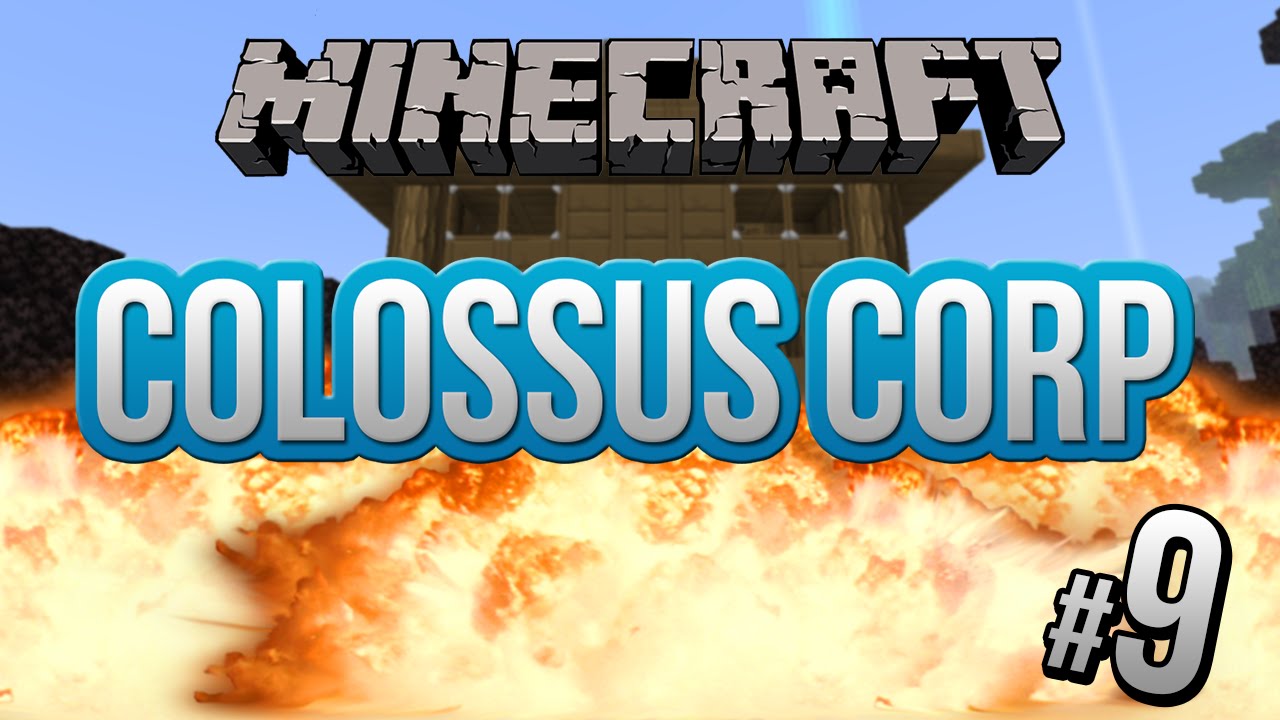 Minecraft - Colossus Corp #9! - YouTube
