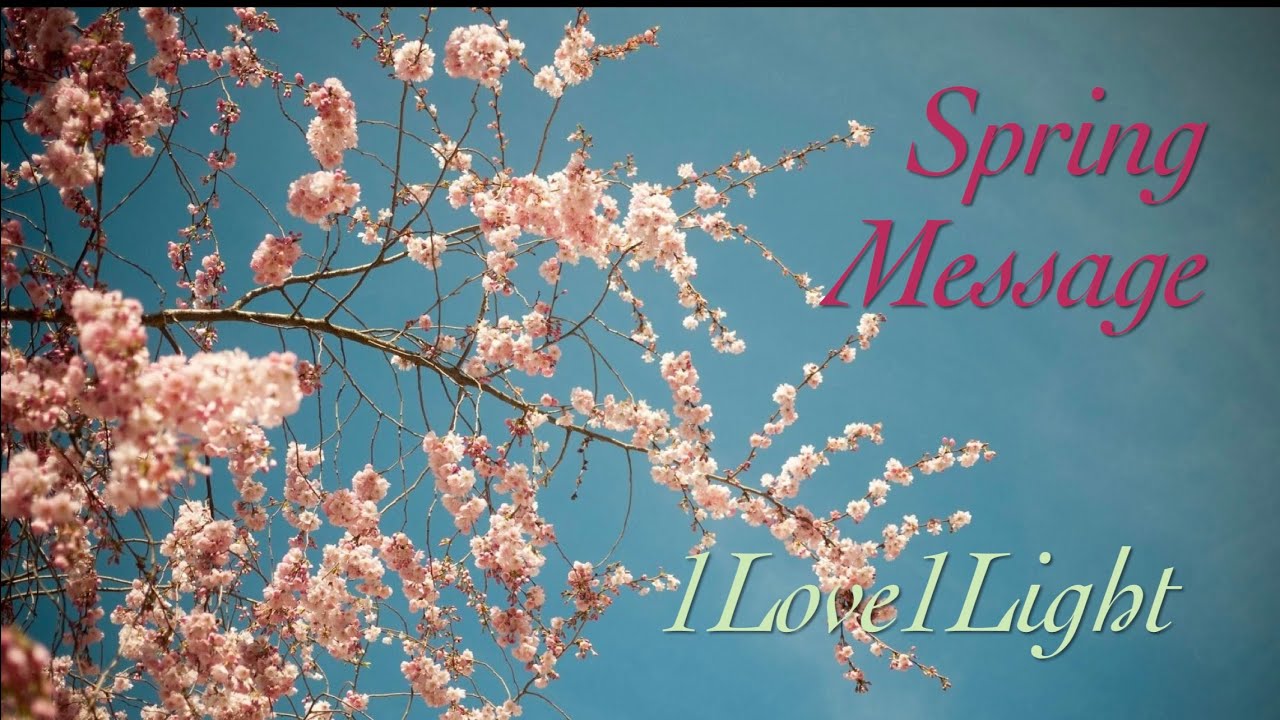 Spring Message - Love And Acceptance—Divine Intervention, Divine ...