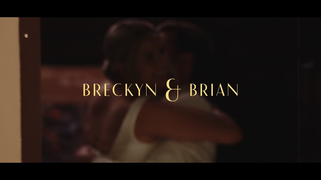 Breckyn & Brian Wedding Film - YouTube