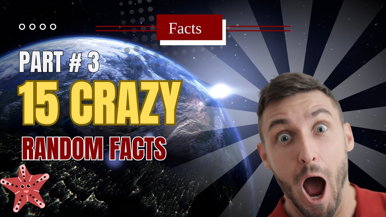 Mind-Blown 15 Random Facts You've Never Heard Before - Weird World ...