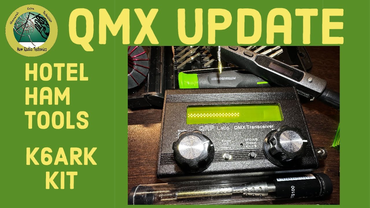 QMX 5 Band by QRP-Labs Kit Update - Hotel Ham Tools Update - Update on ...