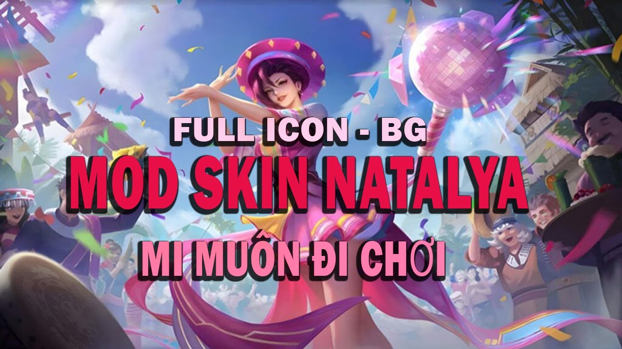 Hướng Dẫn Mod Skin Natalya Mị Muốn Đi Chơi Mùa 23 Liên Quân | Full Hiệu ...