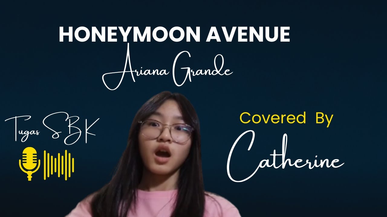 Honeymoon_Ariana Grande I Catherine (Cover)_Saint Enoch School - YouTube