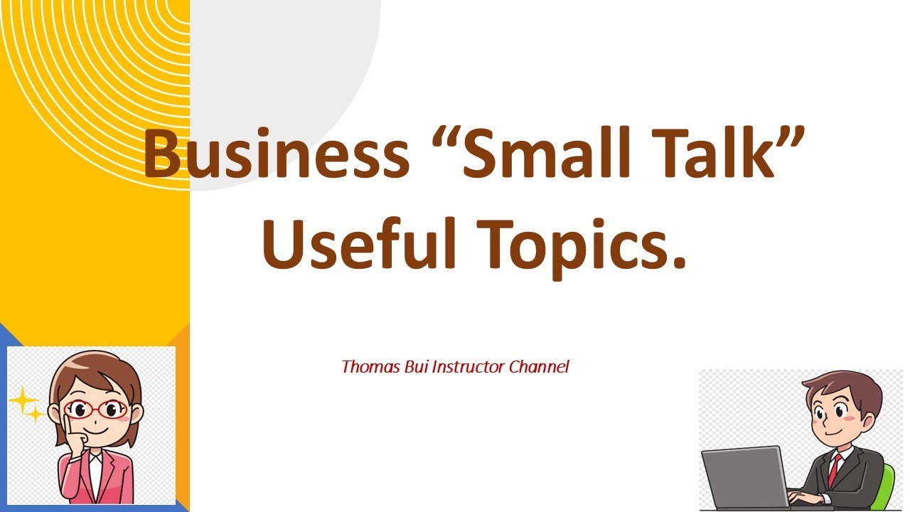 Business "Small Talk" useful Topics - YouTube