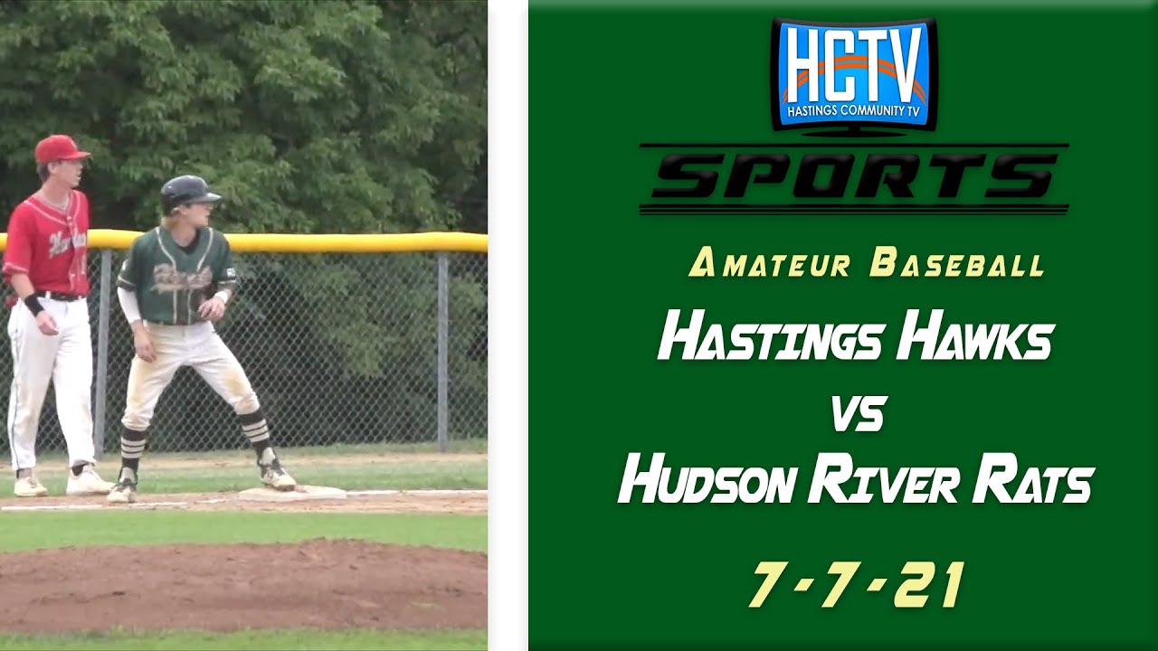 HCTV SPORTS: Hastings Hawks vs Hudson River Rats | 7-7-21 - YouTube