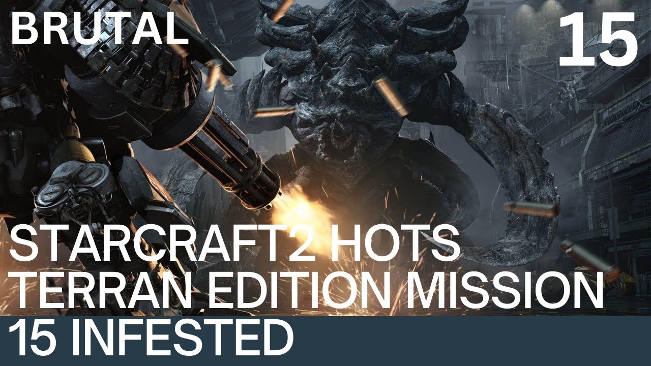 StarCraft II HOTS Terran Edition Mission 15 Infested - YouTube