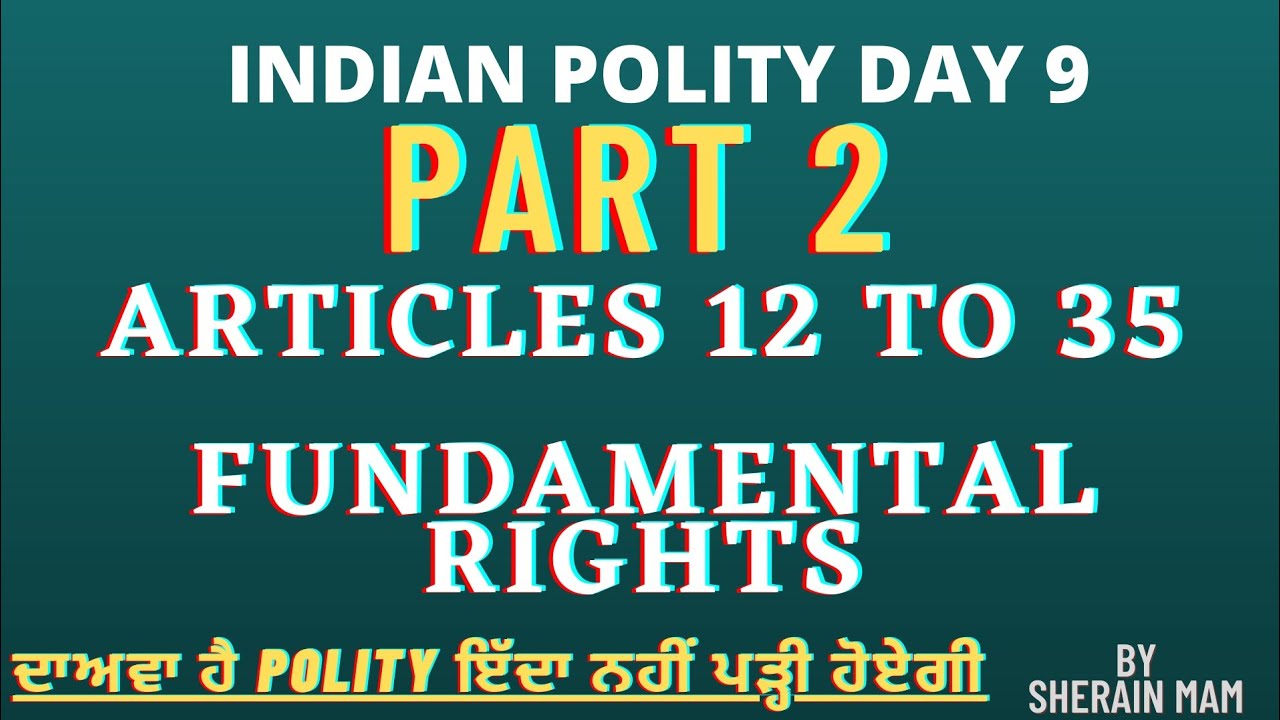 FUNDAMENTAL RIGHTS || ARTICLE 12 TO 35 || PART 3 OF THE INDIAN ...