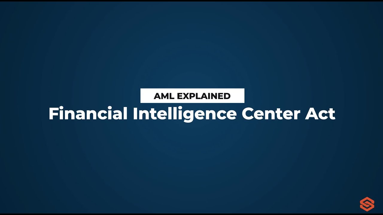 Financial Intelligence Centre Act (FICA) l AML Explained #40 - YouTube