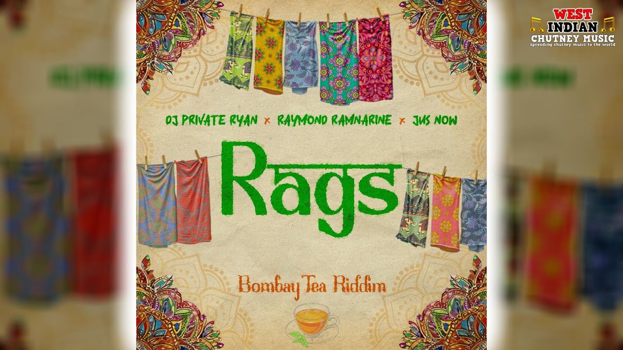 DJ Private Ryan X Raymond Ramnarine X Jus Now - Rags (2025 Chutney Soca ...