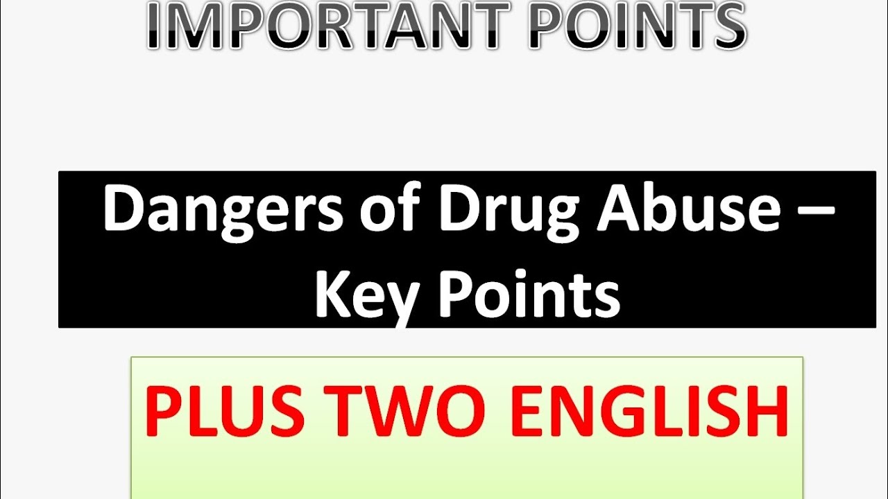 Dangers of Drug Abuse | Key Points | Sure Essay Question | Plus Two ...