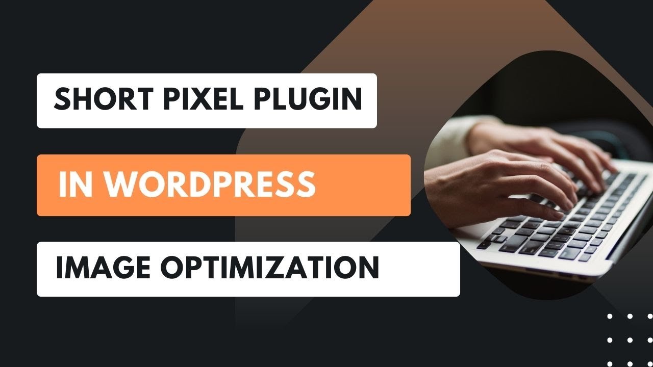 Short pixel plugin in wordpress in hindi | in short pixel plugin ...