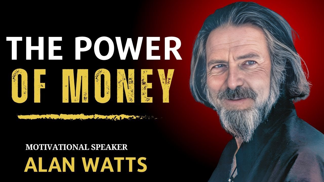 THE POWER OF MONEY | Alan Watts Best Ever Speech #alanwatts - YouTube