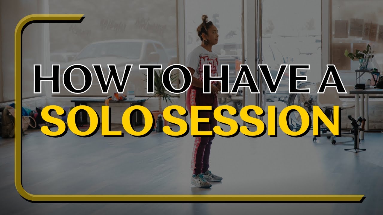 HOWW TO STRUCTURE A SOLO DANCE PRACTICE (for Adult Dancers & Breakers ...