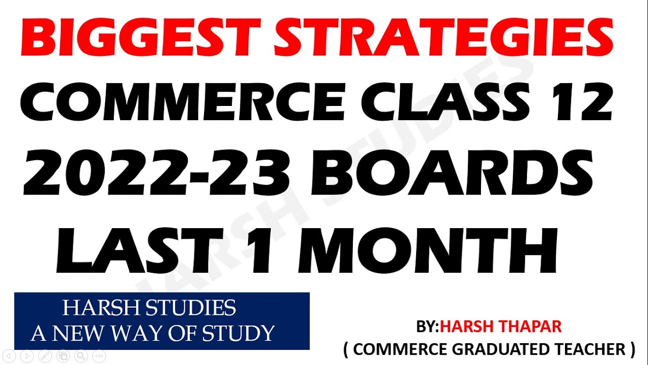 BIGGEST STRATEGIES FOR COMMERCE CLASS XII 2022-23 BOARDS | LAST 1 MONTH ...