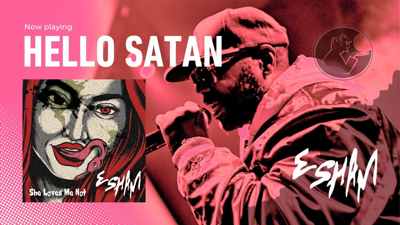 ESHAM - HELLO SATAN - YouTube