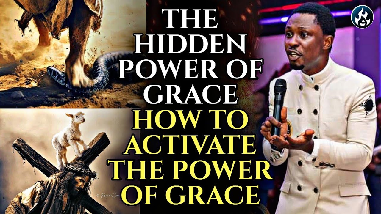 HOW TO ACTIVATE THE HIDDEN POWER OF GRACE || APOSTLE EFFA EMMANUEL ...