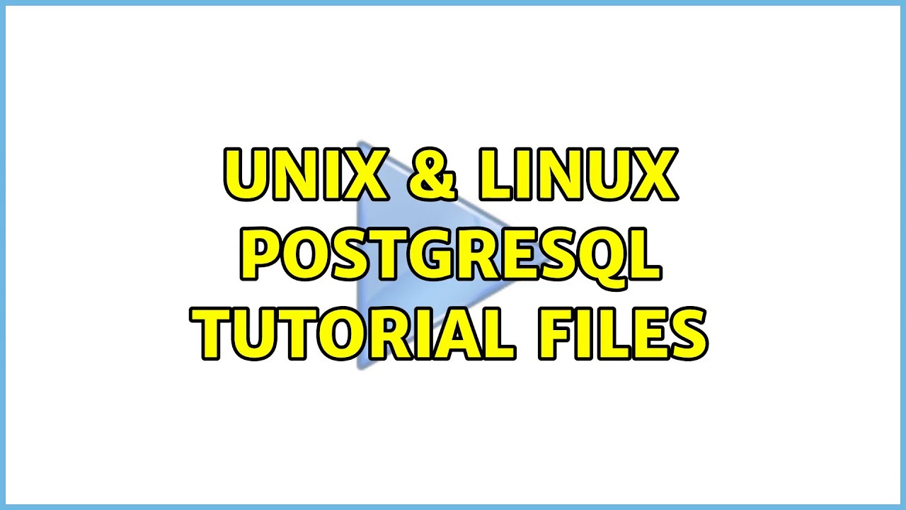 Unix & Linux: Postgresql tutorial files - YouTube