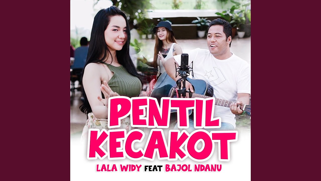 Pentil Kecakot (feat. Bajol Ndanu) - YouTube Music