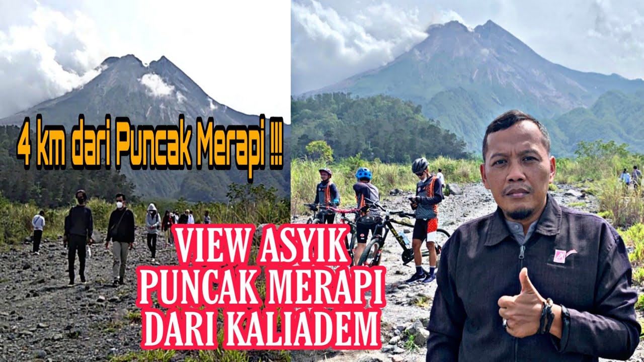 4 KM DARI PUNCAK..!!! VIEW ASYIK PUNCAK MERAPI DARI KALIADEM KEPUHARJO ...
