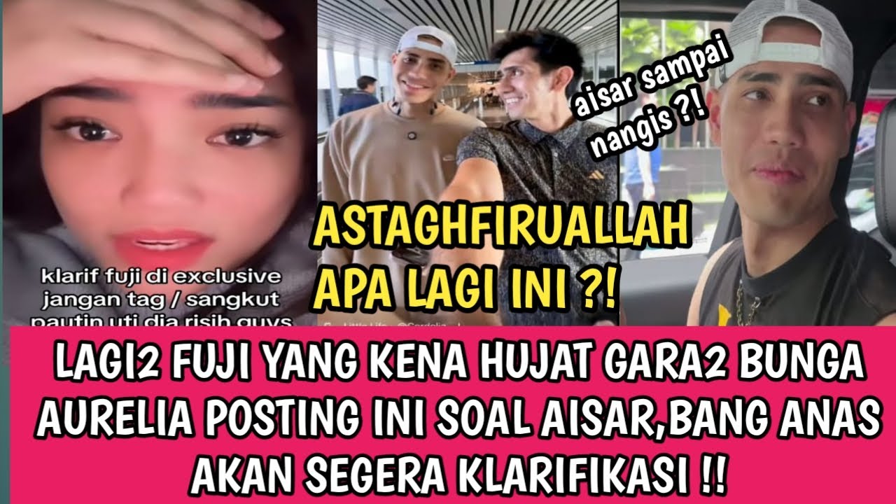 WARNING !! STOP HUJAT FUJI,GARA2 BUNGA AURELIA POSTING SOAL AISAR NAMA ...