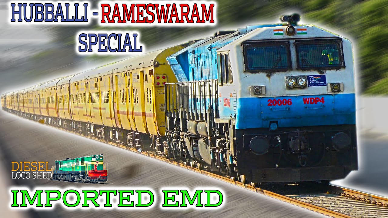 IMPORTED EMD GT46PAC with HUBBALLI RAMESWARAM SPECIAL TRAIN | Indian ...