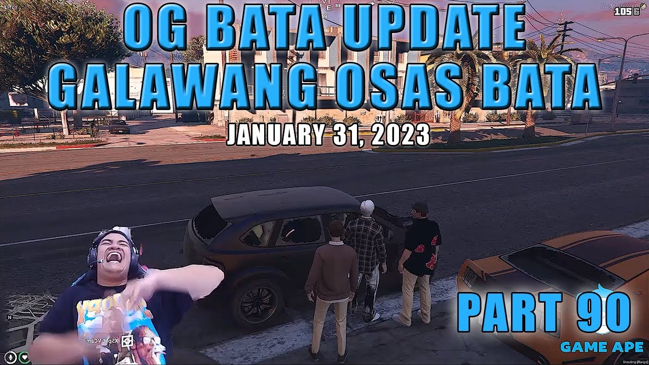UPDATE OF GALAWANG BATA OSAS | SERIES OF OG BATA ROLEPLAY | [Part 90 ...