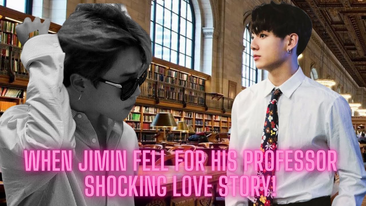 When Jimin Fell for His Professor Shocking Love Story! - YouTube