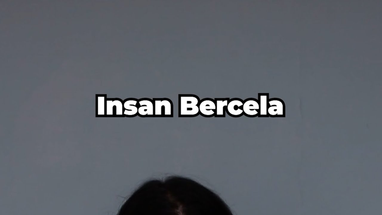 Insan Bercela - Original [short ver.] - YouTube