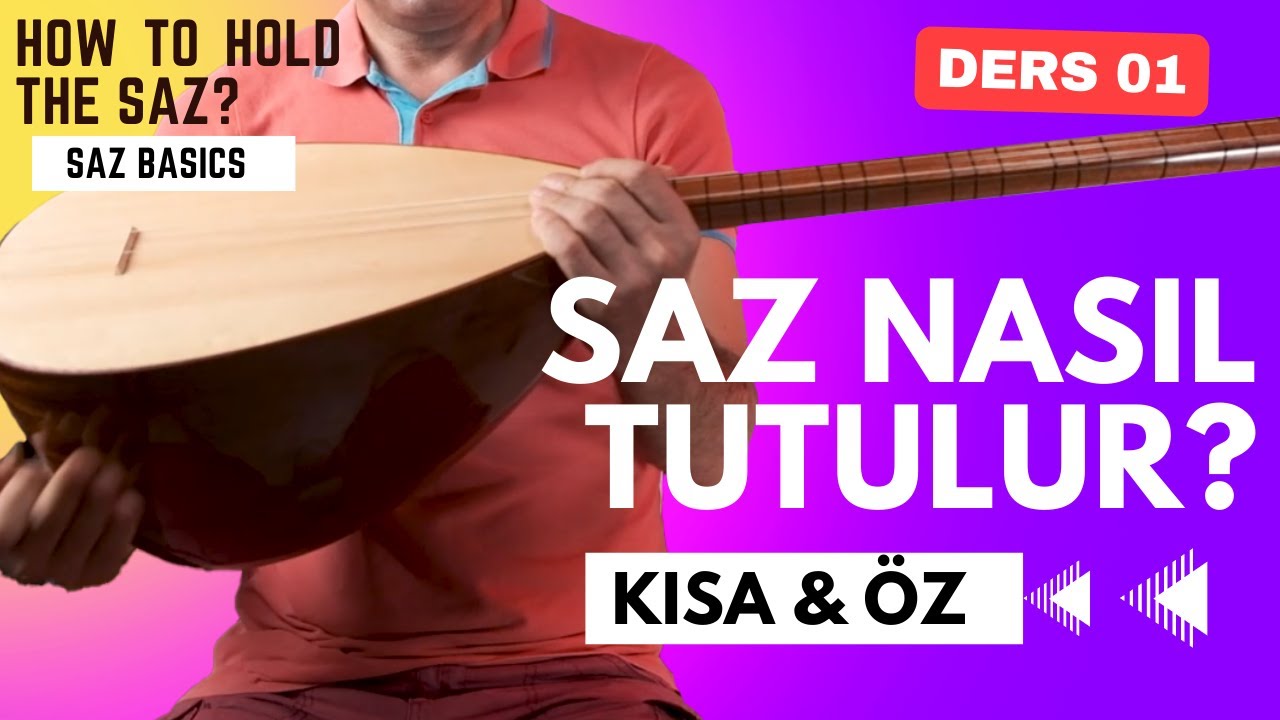 Saz Nasıl Tutulur? | 3 dakikada Saz! How to hold the Saz? | Saz in 3 ...