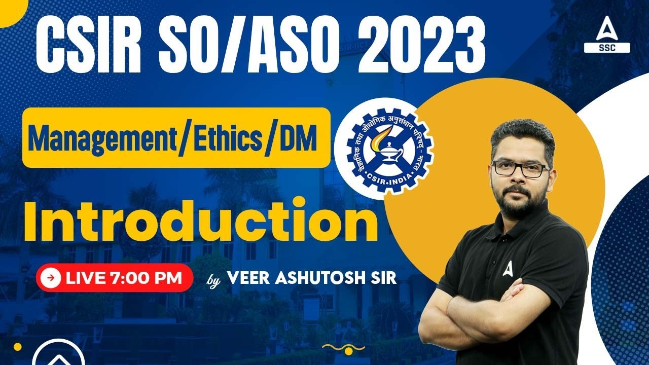 CSIR SO ASO 2023 | Management/ Ethics/ DM by Veer Ashutosh Sir ...